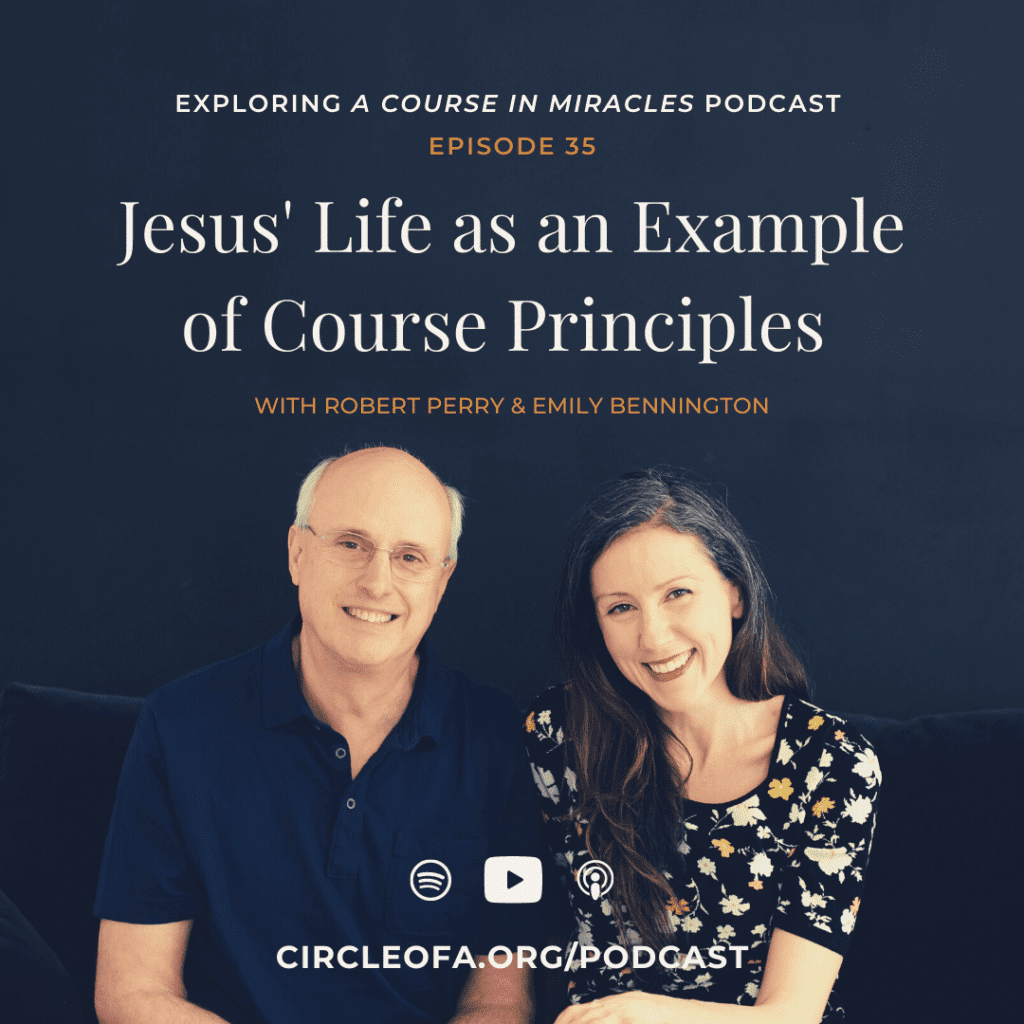 Jesus' life as a demonstration • ACIM • Circle of Atonement